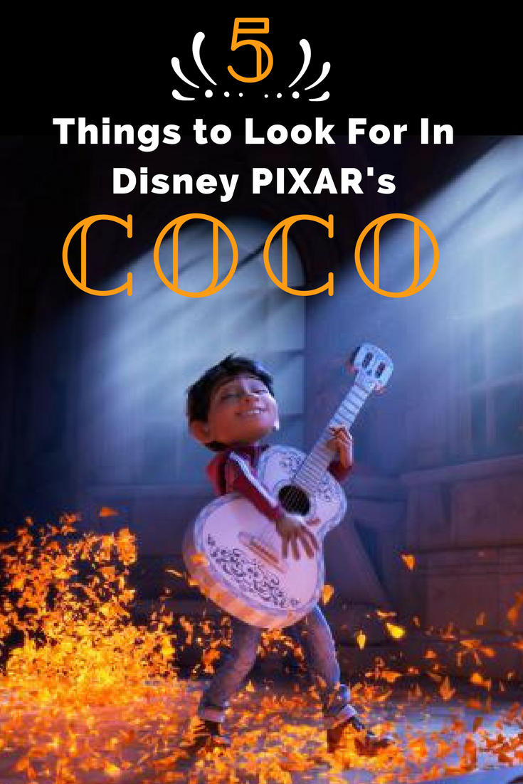 5 Things to Look for in Disney PIXAR's COCO - Redhead Baby Mama ...